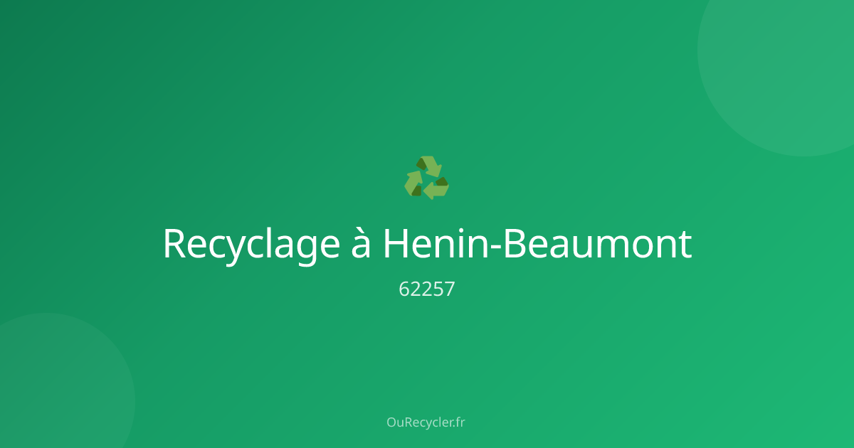 Dechetterie Henin Beaumont